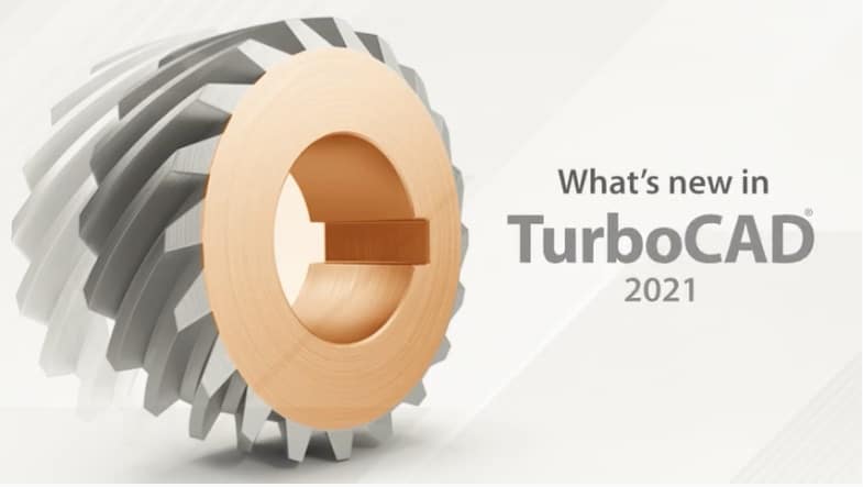 What's New in TurboCAD 2021 - Architosh